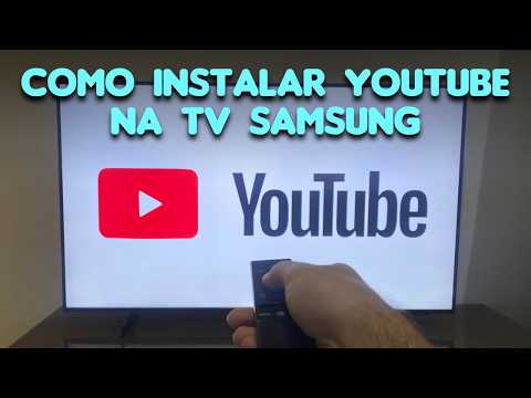 Como Instalar YouTube na TV Samsung