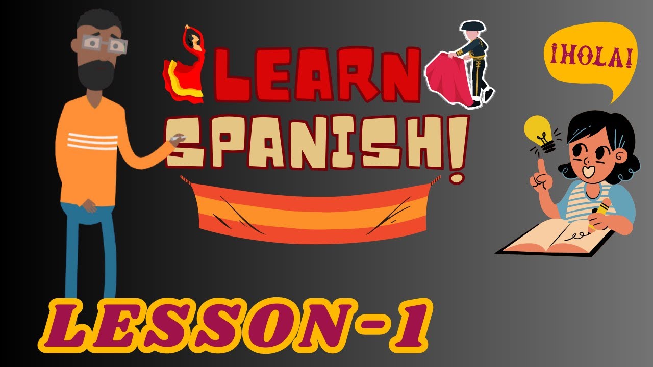 Lesson-1| Spanish For Beginners| स्पैनिश सीखें-पाठ-1 - YouTube
