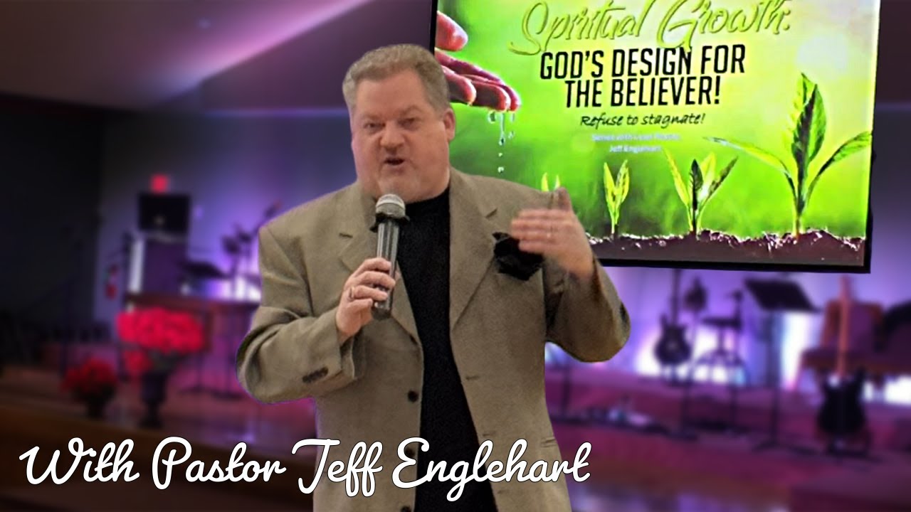 Spiritual Growth: Week 8 | Pastor Jeff Englehart | RLCE - YouTube