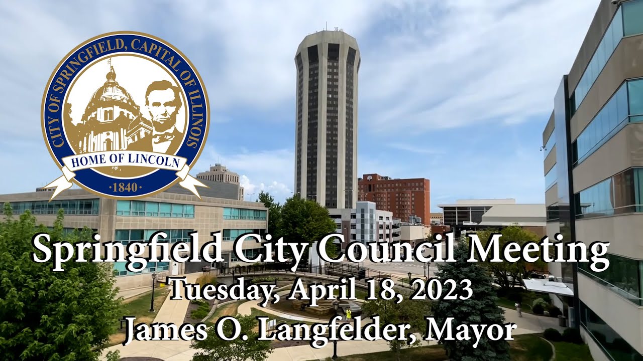 Springfield City Council Meeting, April 18, 2023 - YouTube