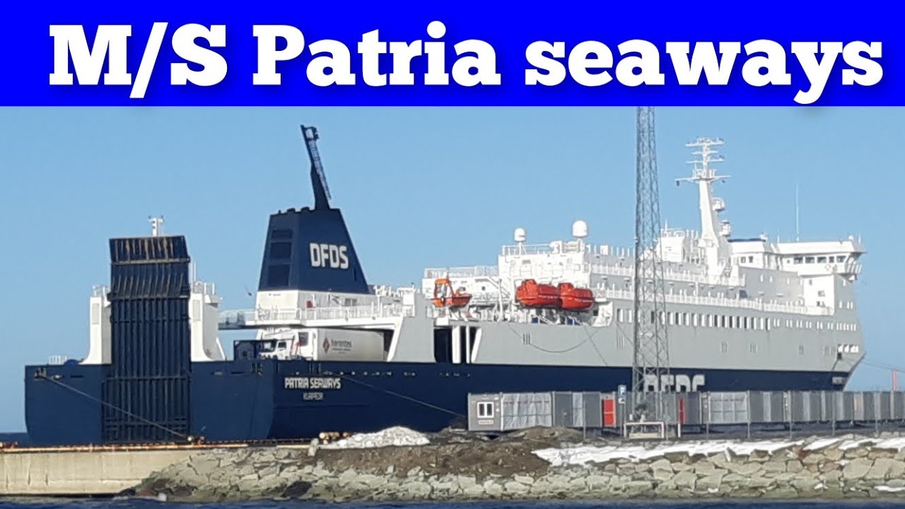DFDS Seaways: M/S Patria seaways in Paldiski - YouTube