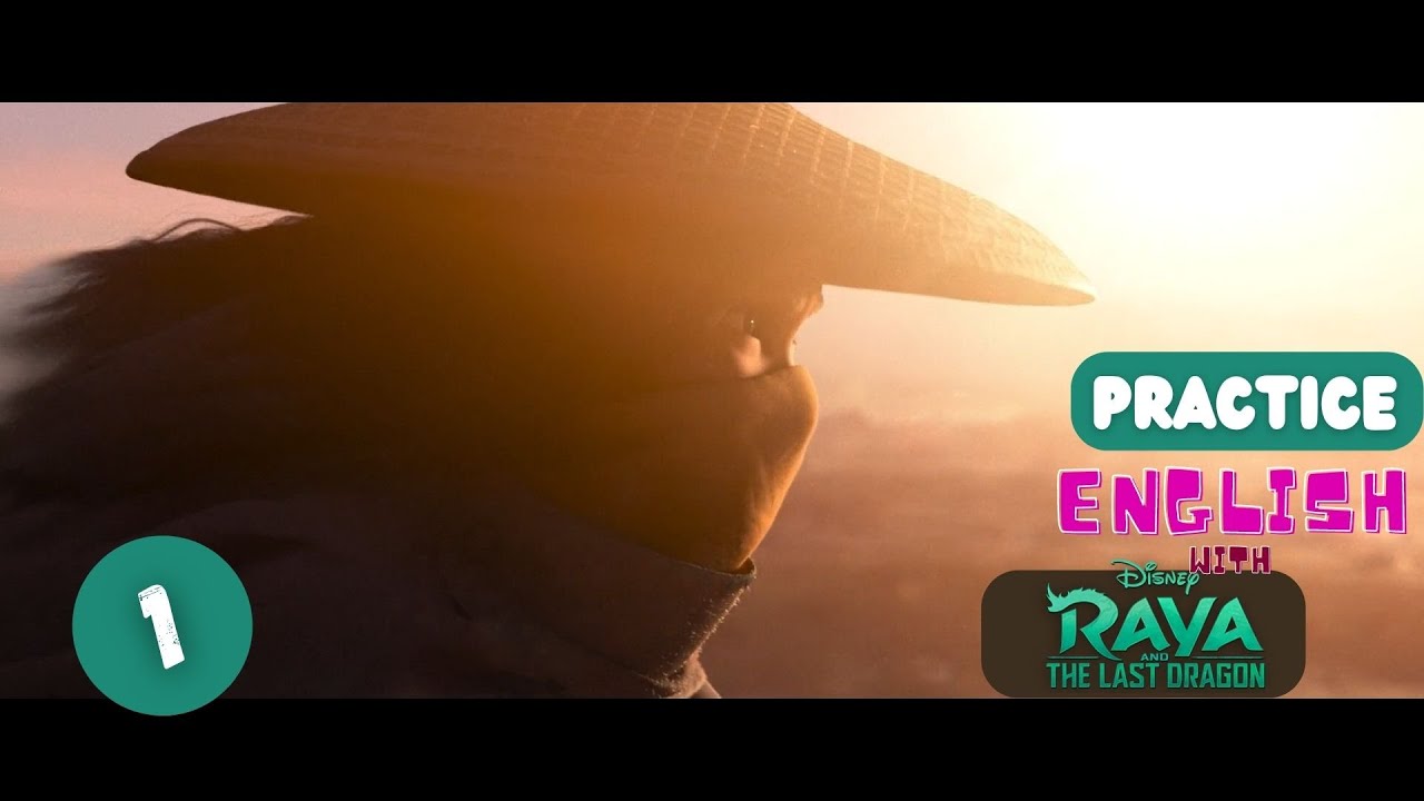 Practice English with Raya The Last Dragon Learn English with Movies ...