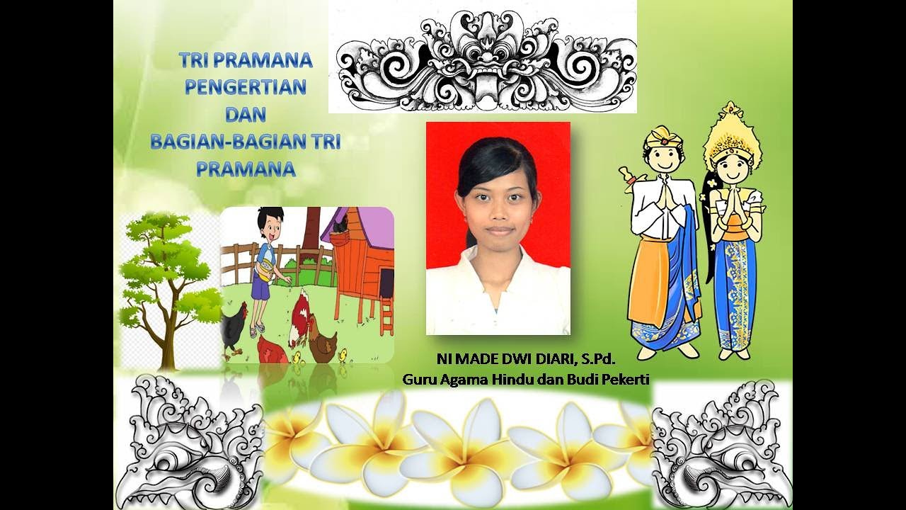 PENGERTIAN DAN BAGIAN BAGIAN TRI PRAMANA (EKA DAN DWI PRAMANA ...