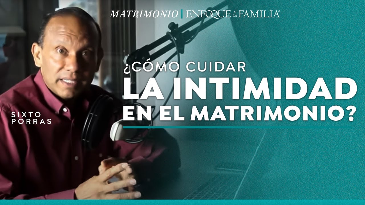 ¿Cómo cuidar la intimidad en el matrimonio? - YouTube