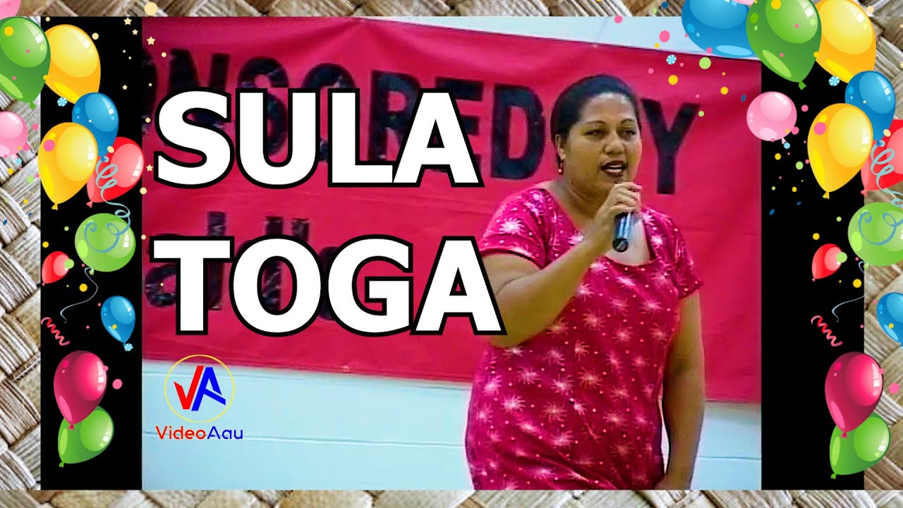 SULA TOGA : Sulaina o TOGA a SAMOA - YouTube