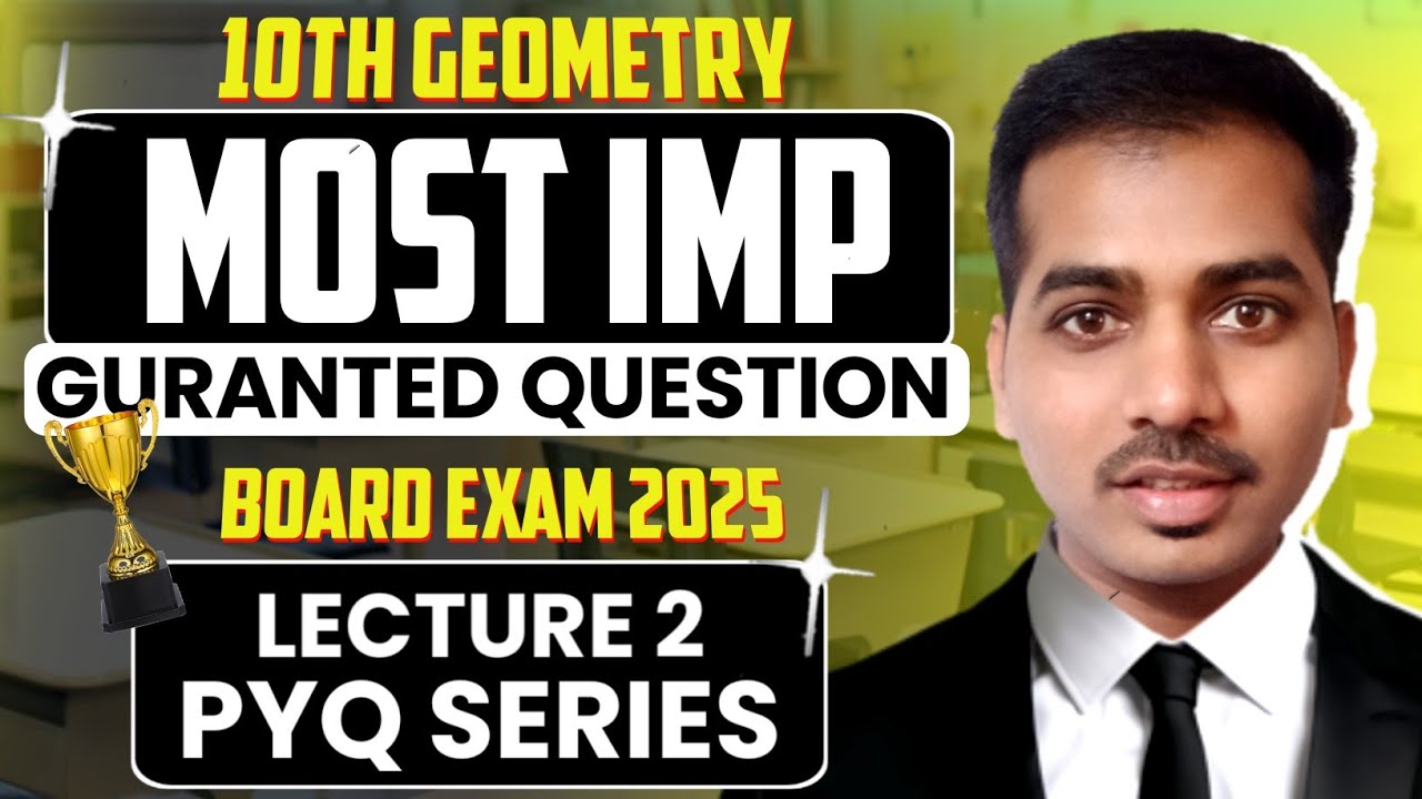 Geometry PYQ Series Lecture 2 SSC Maths 2 Board Exam 2025 Class 10th 😳 ...