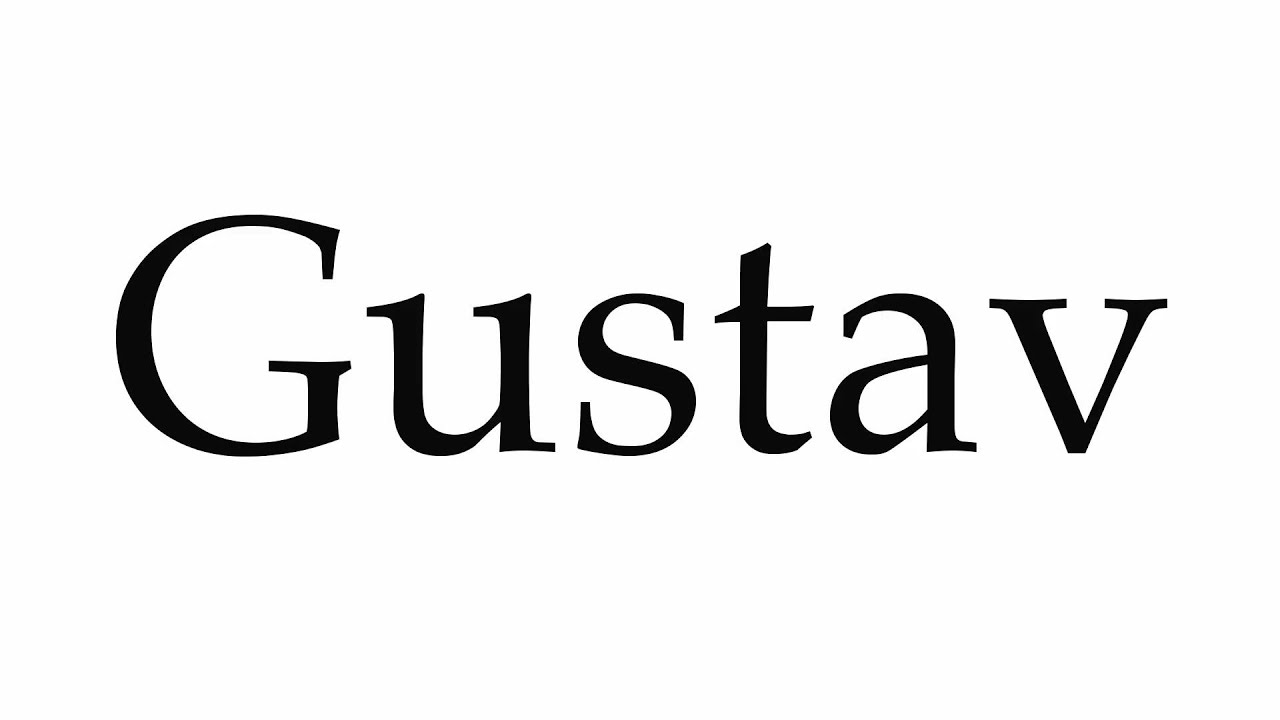 How to Pronounce Gustav - YouTube