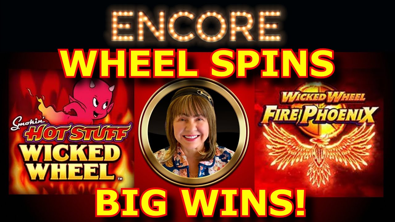 WICKED SPINS for BIG WINS! WICKED WHEEL GOES ROUND and ROUND - ENCORE ...