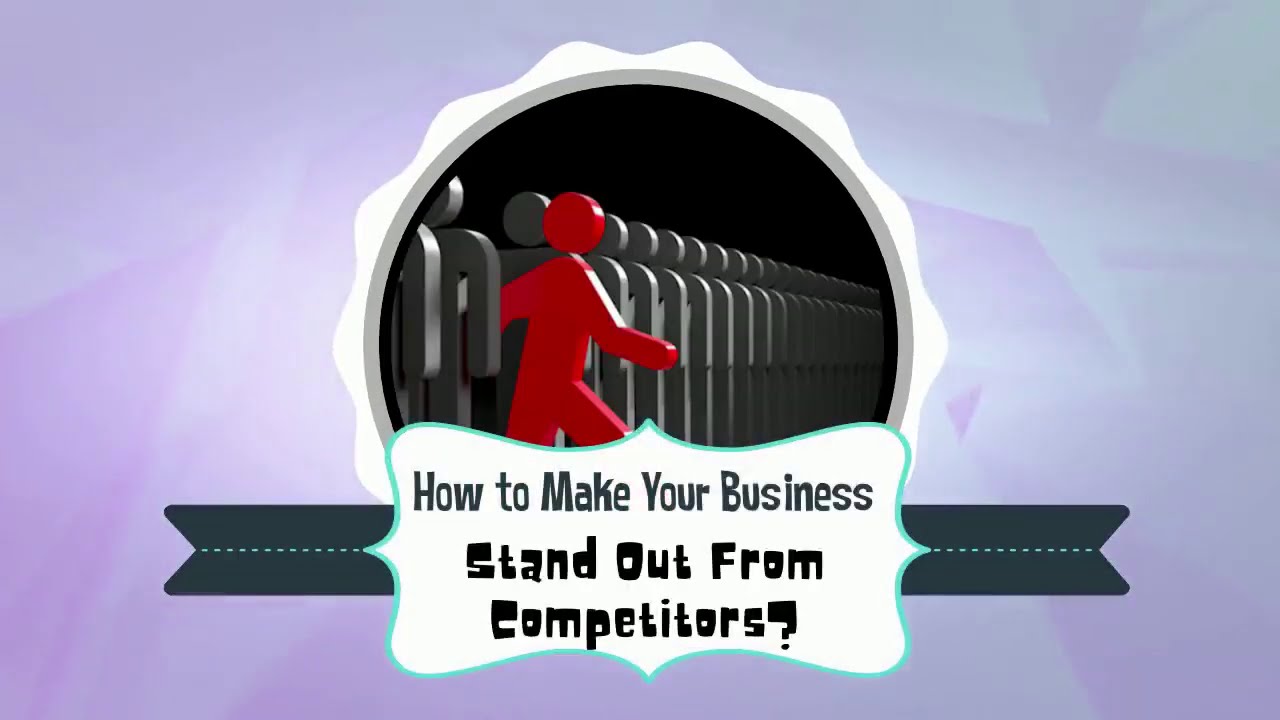 Proven Ways to Make Your Business Stand Out from Competitors - YouTube