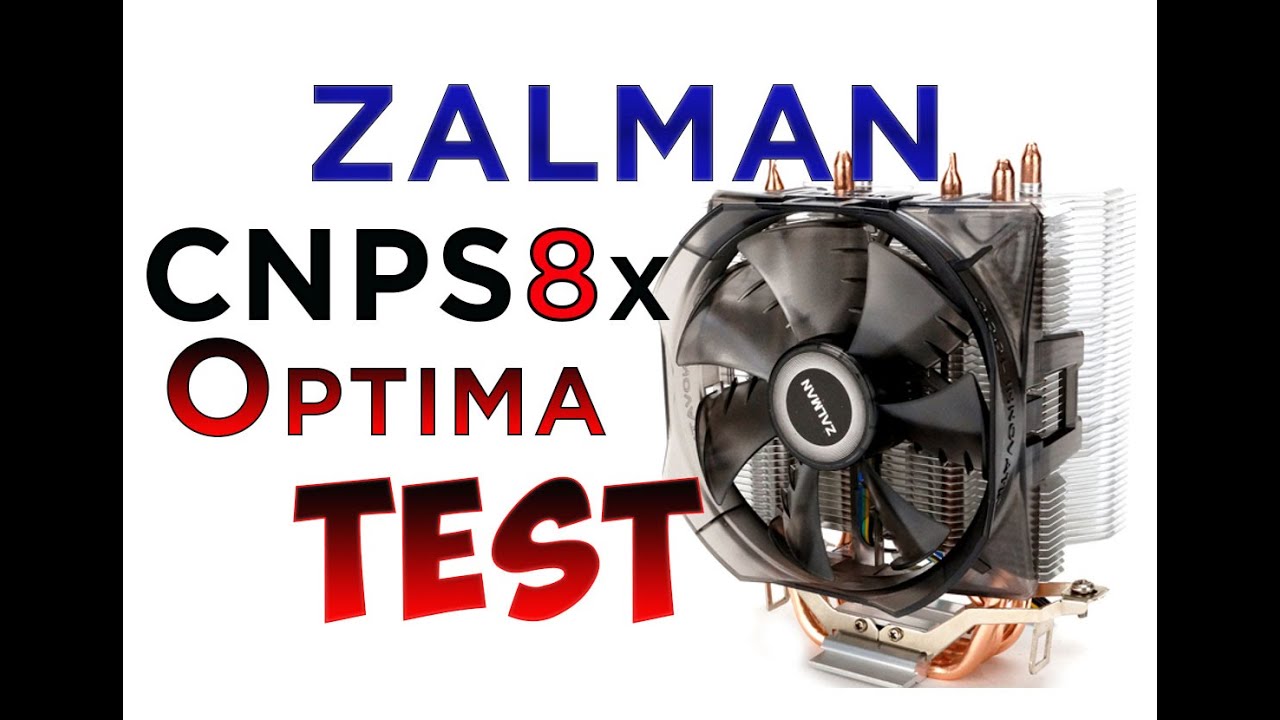 Zalman CNPS8x Optima - YouTube