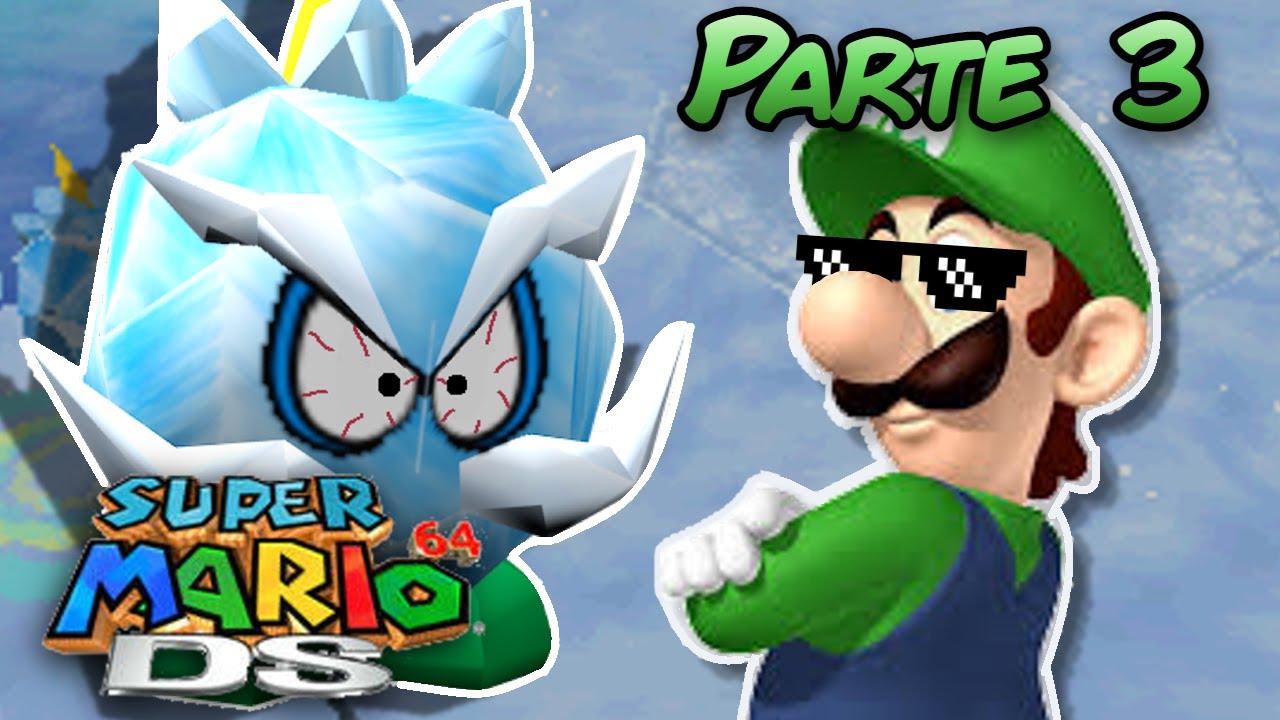 ¡Luigi FUNA al Don Témpano! | Super Mario 64 DS (Parte 3) - YouTube