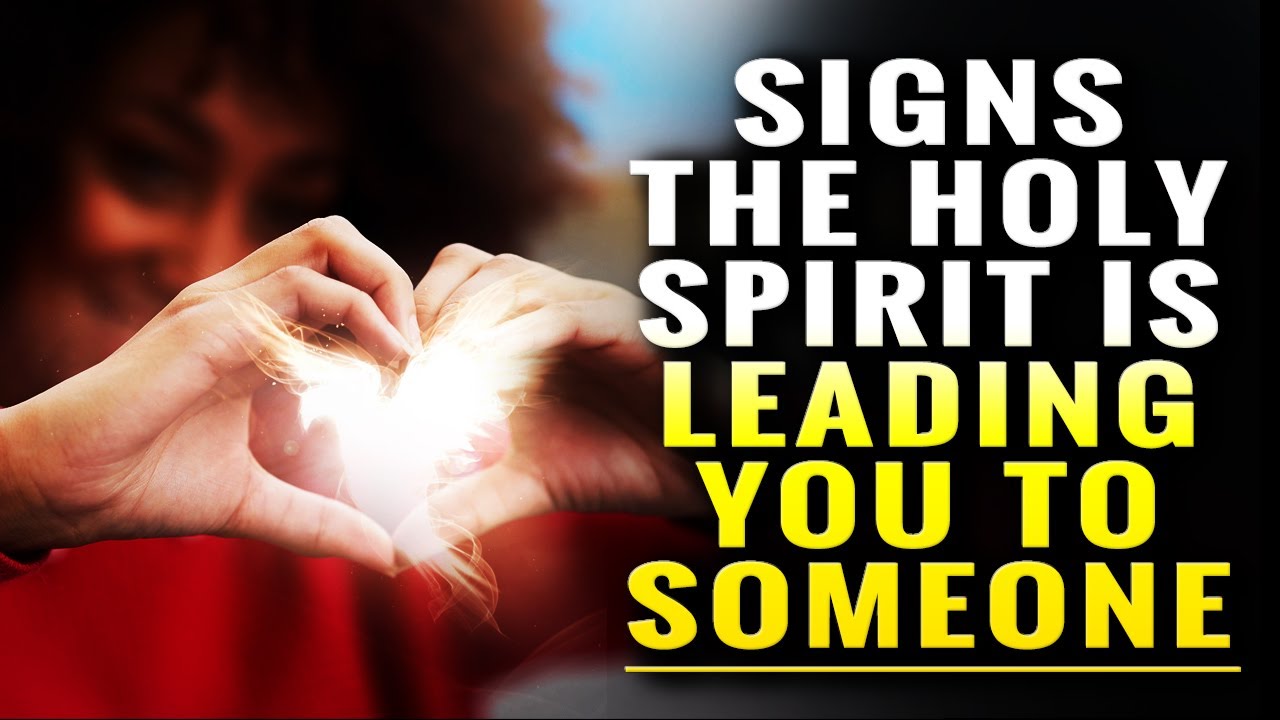 Signs God Is Leading You To SOMEONE Sent And Called To be Your Partner ...