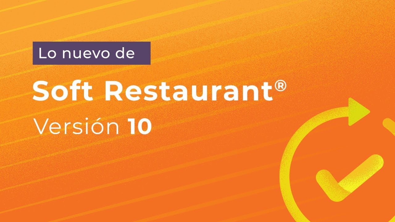 Lo nuevo de Soft Restaurant® 10 | Más equipado que nunca - YouTube
