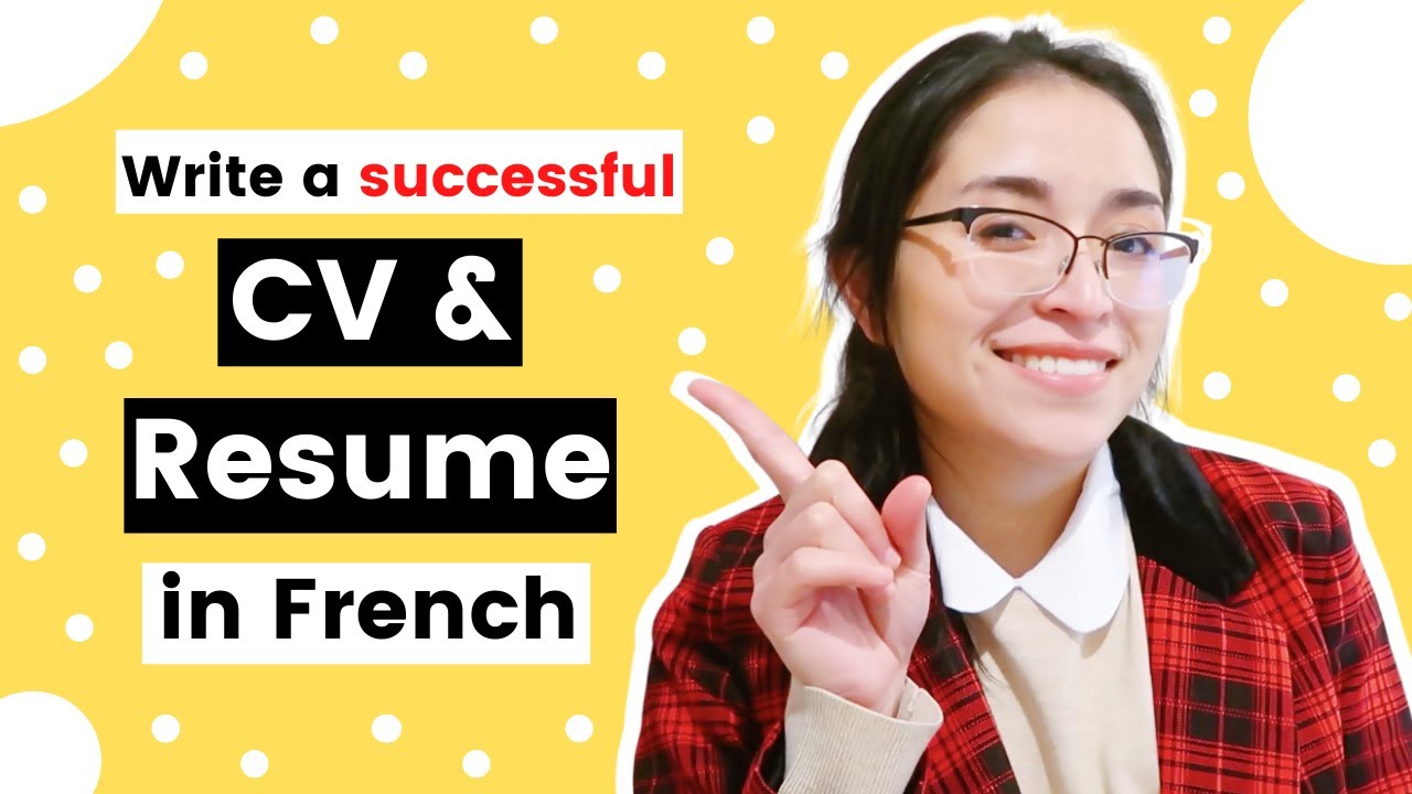 Tips to write a French CV and resume in 2021 - YouTube