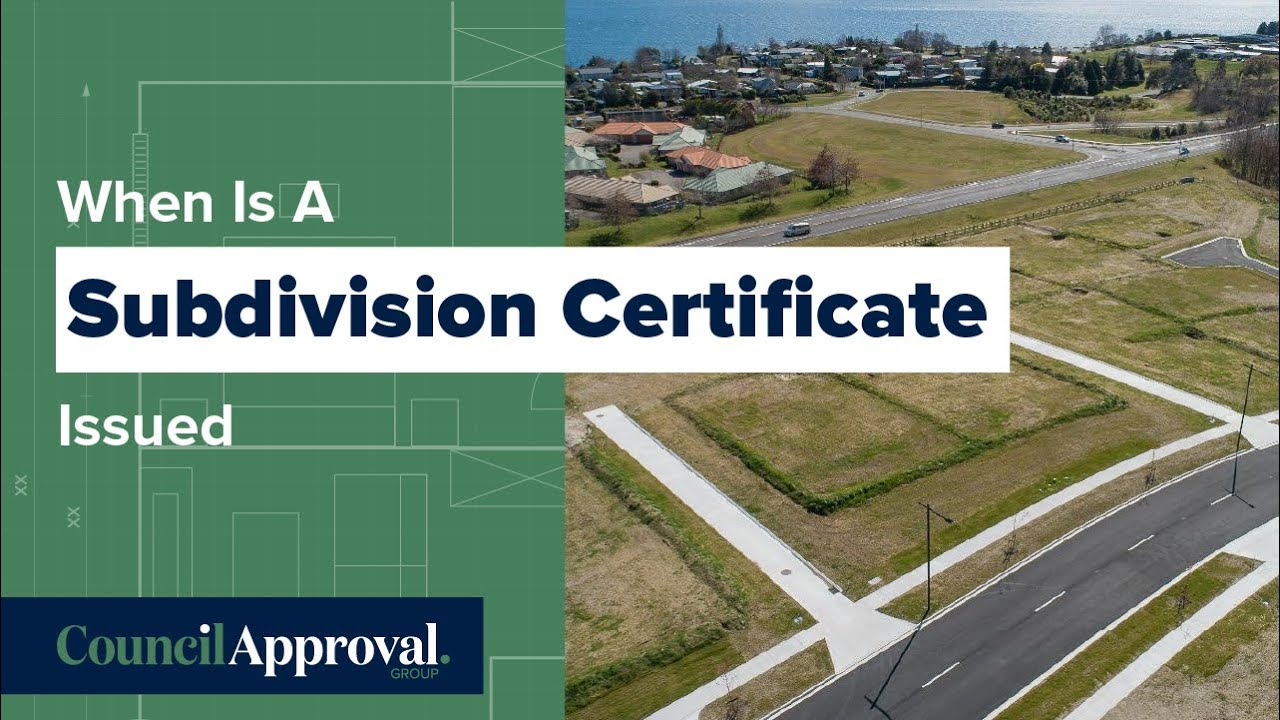 When Is A Subdivision Certificate Issued - YouTube