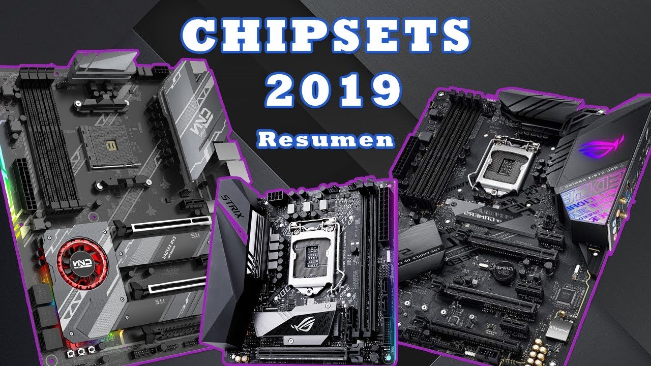 CHIPSET: Que Es? | Placas Base 2019 - YouTube