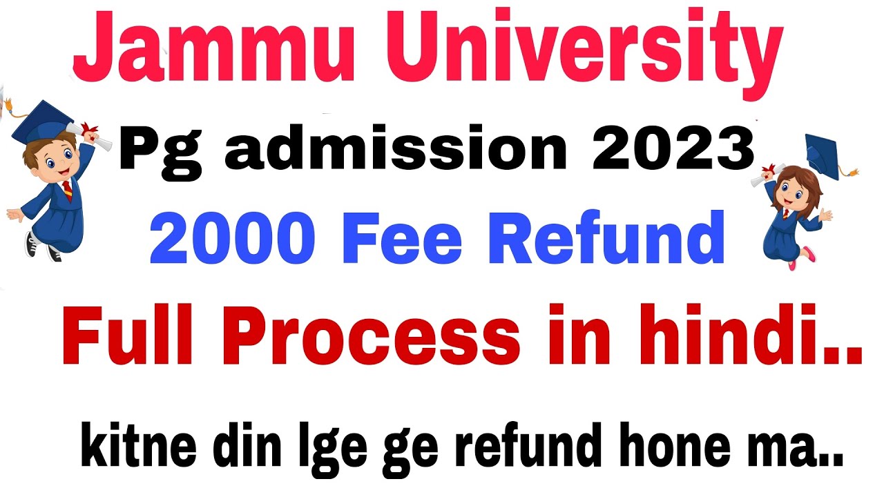 Jammu University PG Upgraded Fee Refund Full Process 2023 | Kitne dino ...