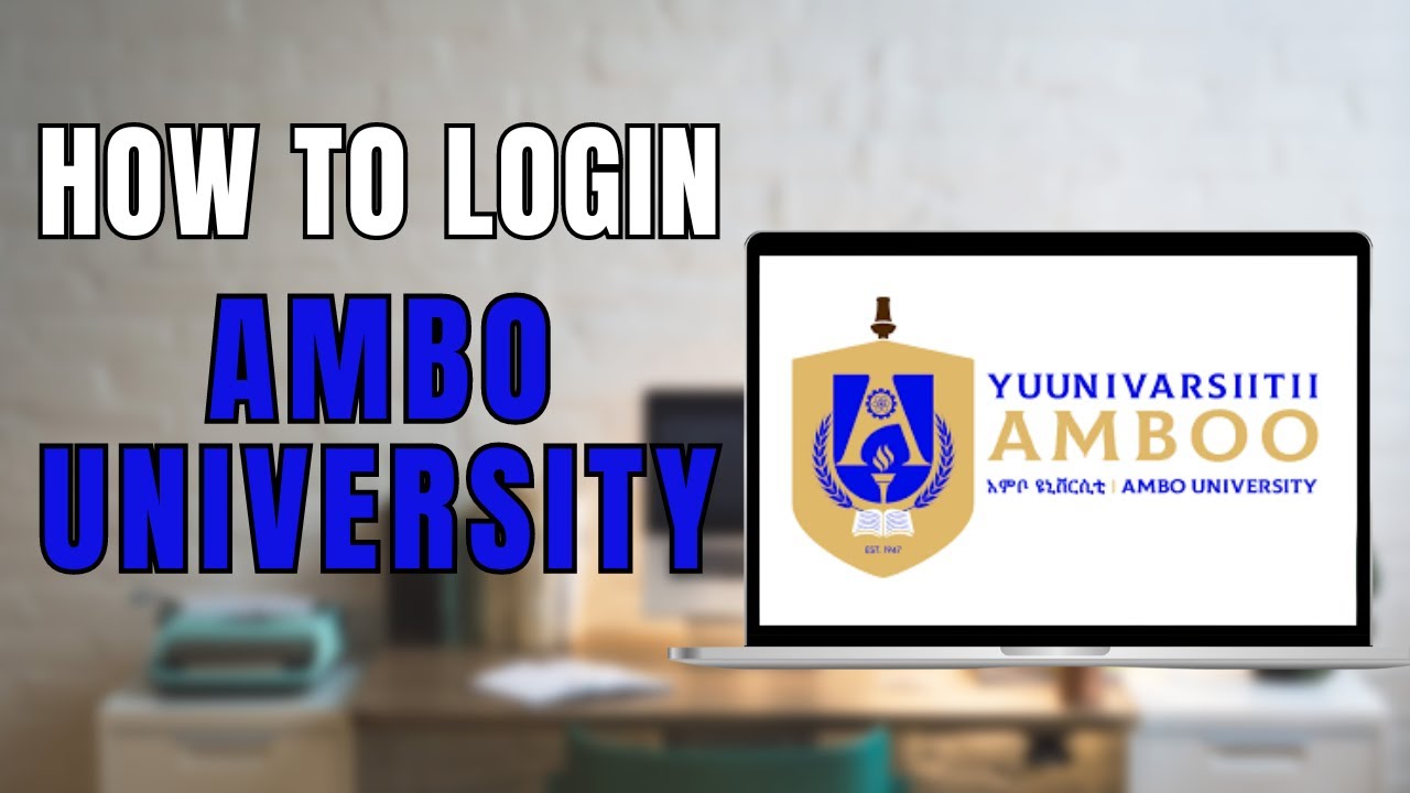 How to Login to Ambo University? - YouTube