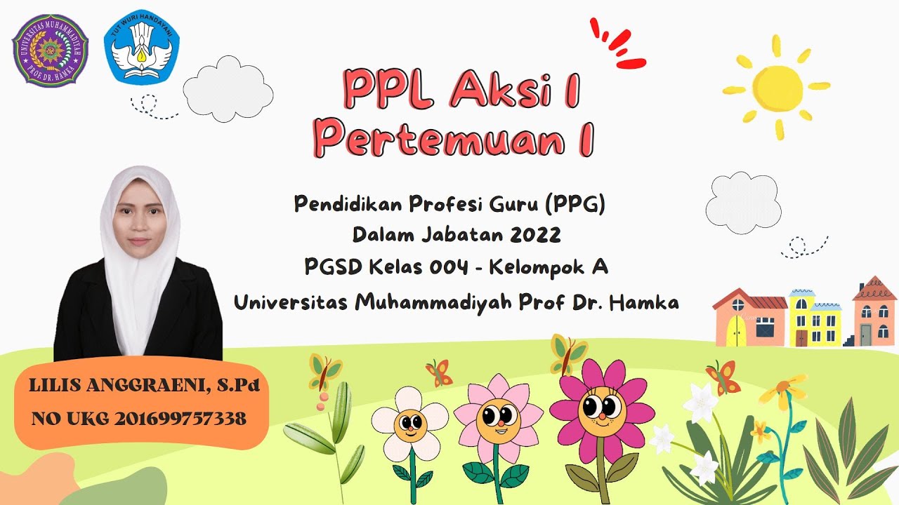PPL AKSI I PERTEMUAN I (PPG) LILIS ANGGRAENI PENDIDIKAN GURU SEKOLAH ...