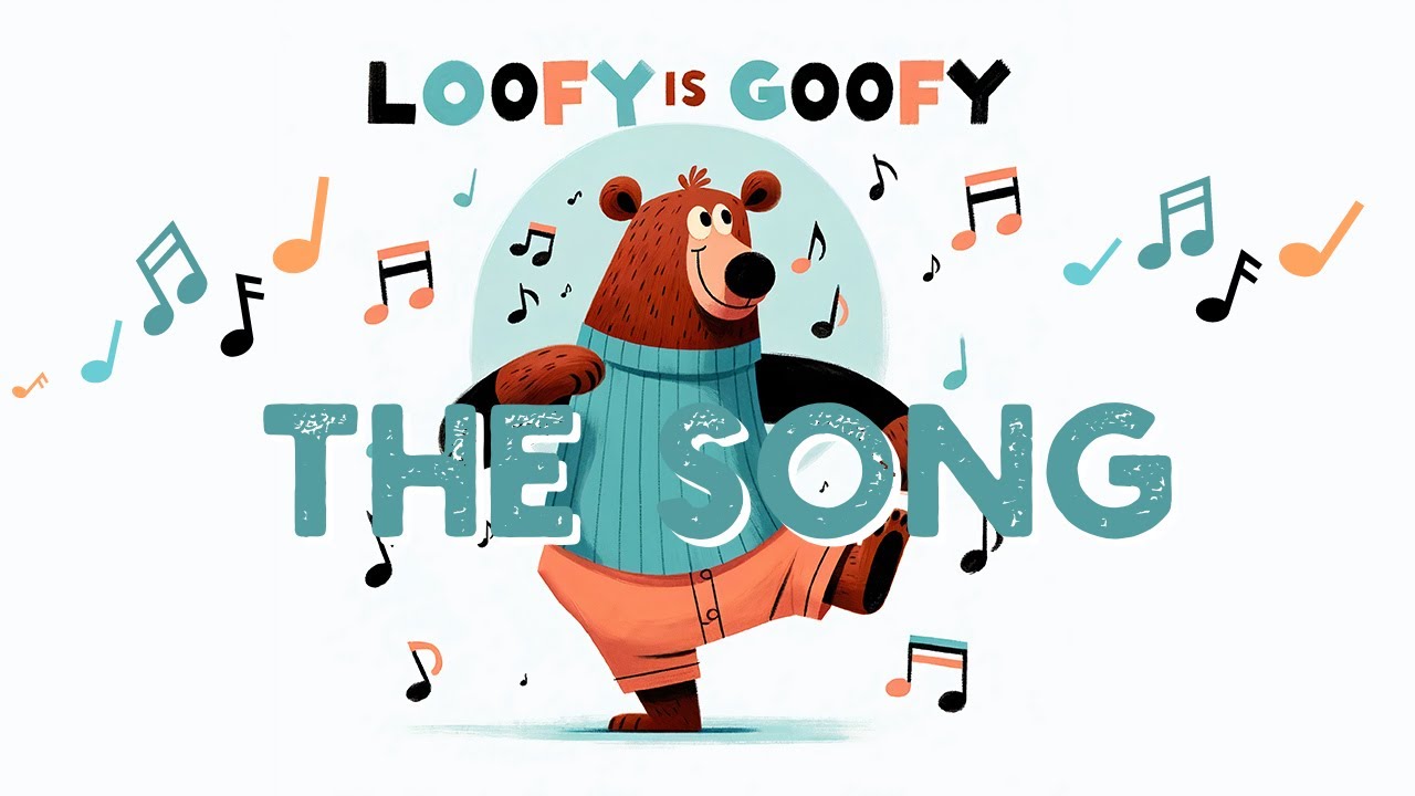LOOFY IS GOOFY - KIDS SONG - YouTube