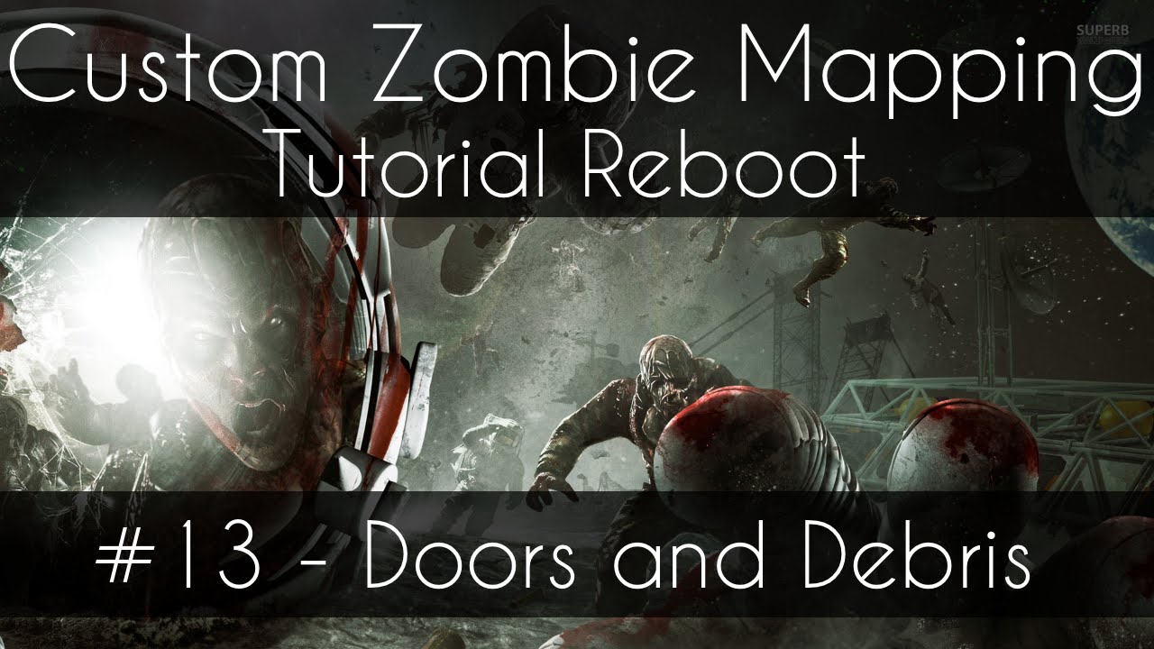 CoD 5 Custom Zombie Mapping Reboot: #13 - Doors and Debris - YouTube