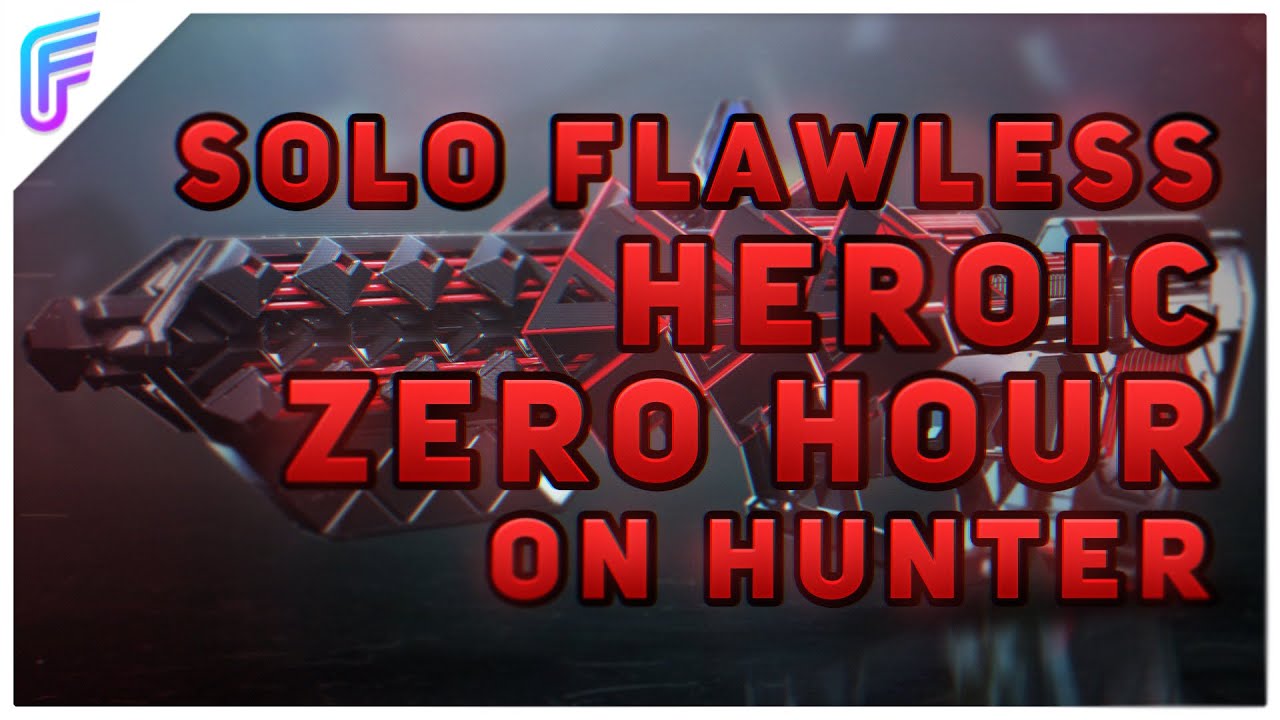 Solo Flawless Heroic Zero Hour Post Shadowkeep (Hunter) | Destiny 2 ...