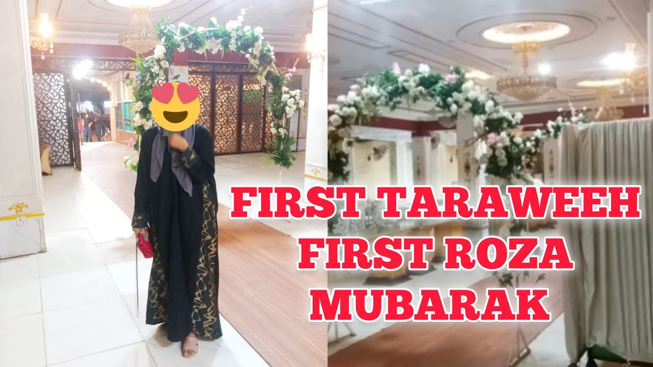 First Taraweeh First Roza Mubarak | Moonakarachivlog | Ramzan - YouTube