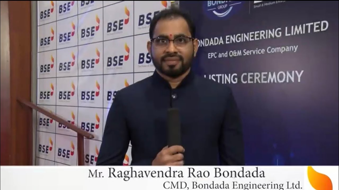 Mr. Raghvendra Rao Bondada, CMD, Bondada Engineering Ltd. shares his ...