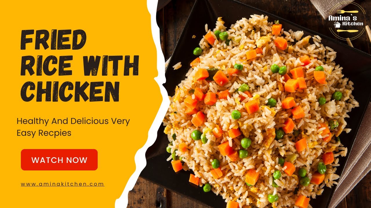 Fried rice with Chicken (Simplified Recipe) by Amina's Kitchen# ...