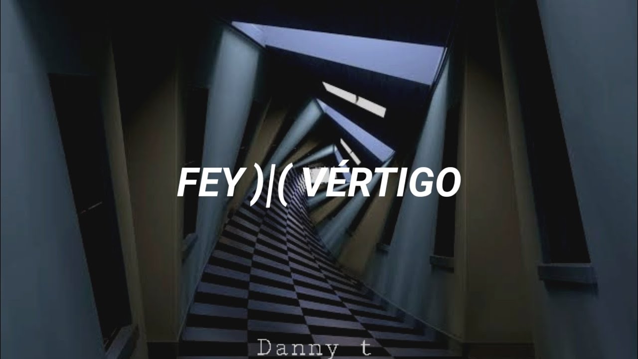 Vértigo // Fey [letra] - YouTube