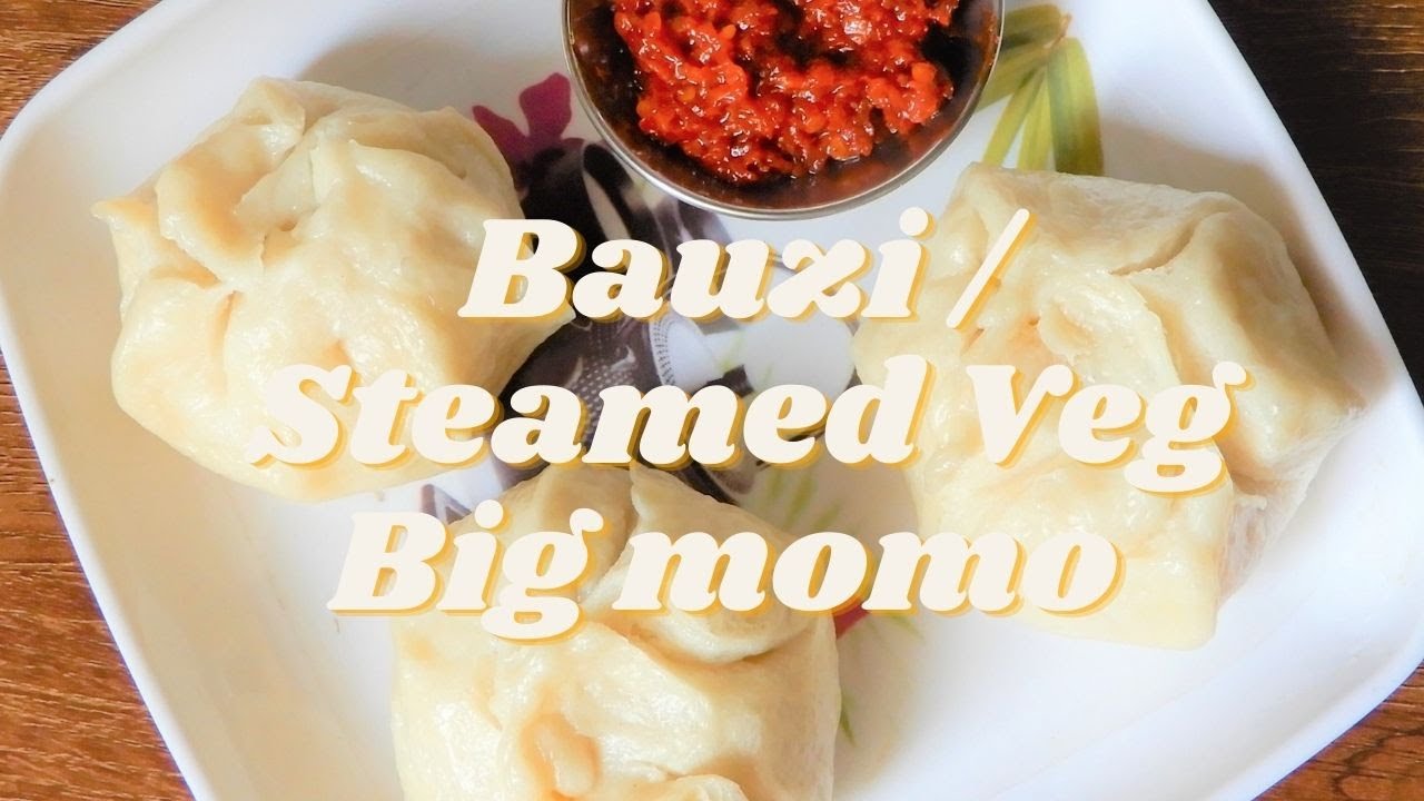 Chinese Bauzi / Baozi /Steamed bread/ Steamed Veg Momo / बाउझ / मोमो ...