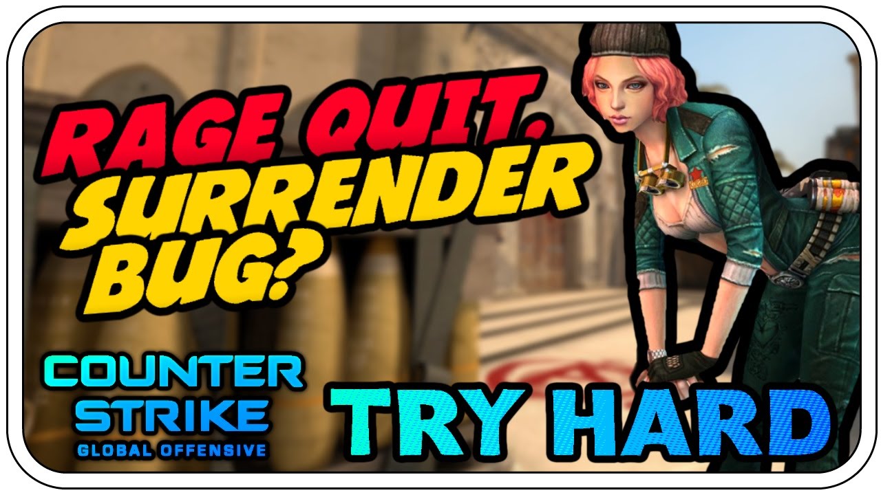 RAGE QUIT, SURRENDER BUG?! - CS:GO TRY HARD HARDCORE #390 - Mit ...