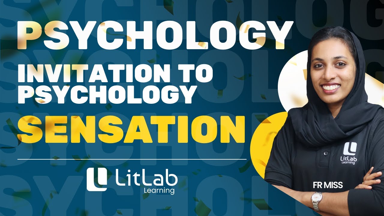 SENSATION | PSYCHOLOGY | FYUG | LitLab Learning - YouTube