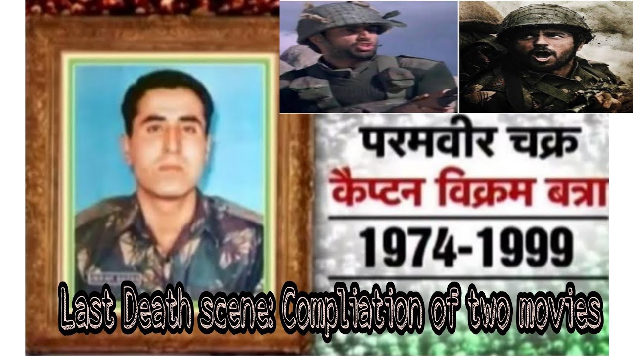 "Captain Vikram Batra"//the last fight scene Compilation//LOC-KARGIL ...