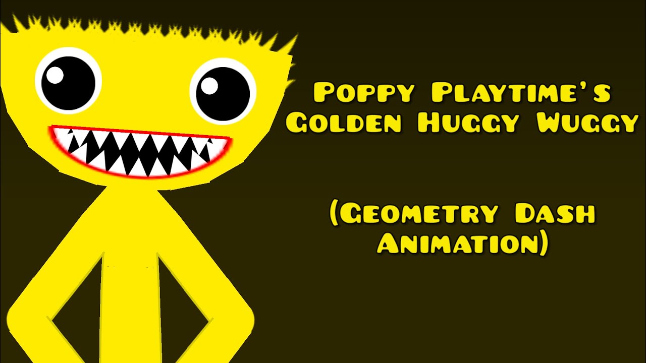 Cube Story Poppy Playtime’s Golden Huggy Wuggy | Geometry Dash ...