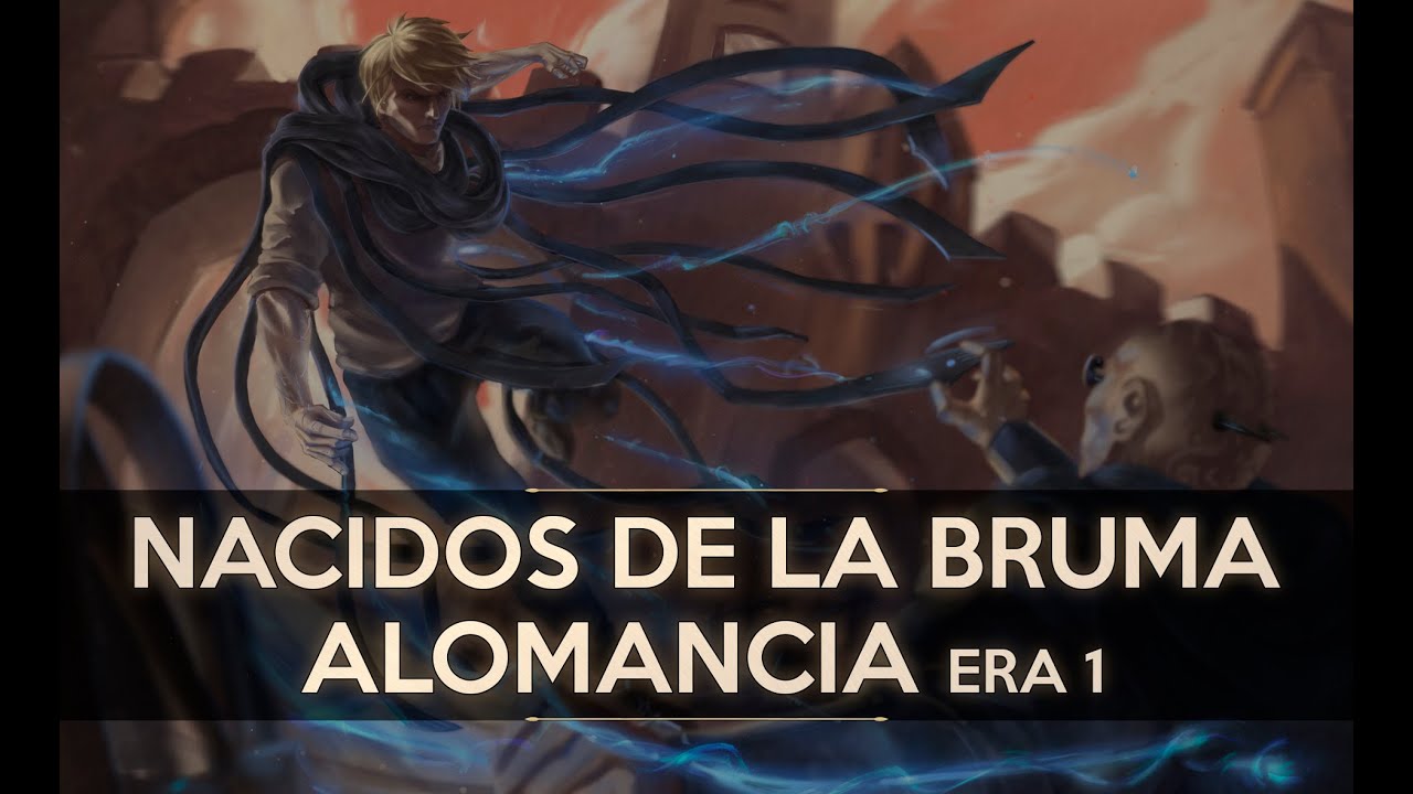Cosmere - La magia de Nacidos de la Bruma 1: Alomancia en Era 1 - YouTube
