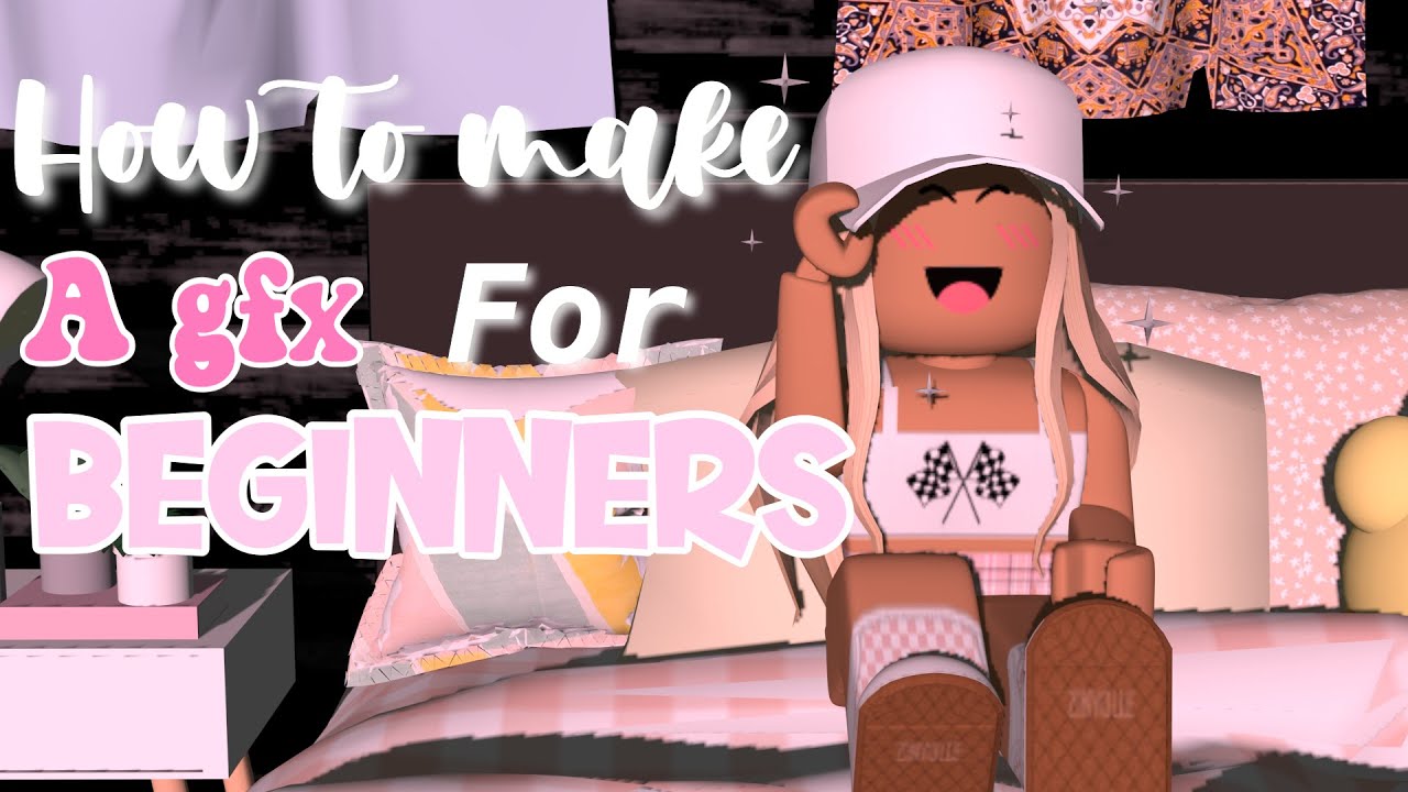 how to make a GFX for BEGINNERS~*in detail* - YouTube