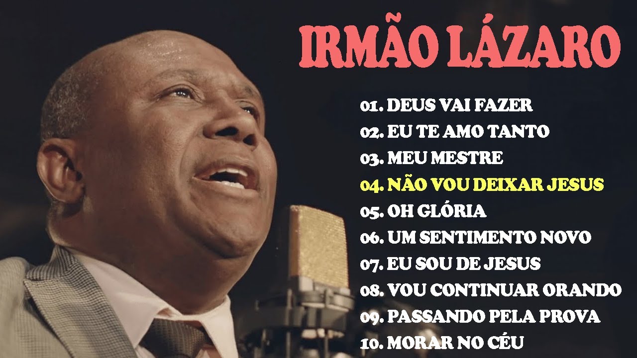 IRMÃO LÁZARO AS DEZ MELHORES SUCESSOS (OUVIR EM 2023) - CD COMPLETO ...