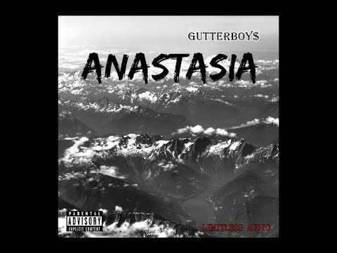 GutterBoy$ - Anastasia [Prod. Jdmakesbeats] (Official Audio) - YouTube