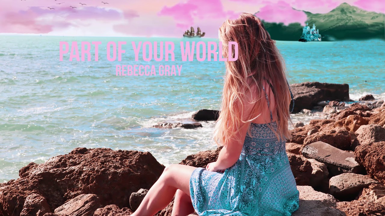Part Of Your World (Cover) Bex G - YouTube