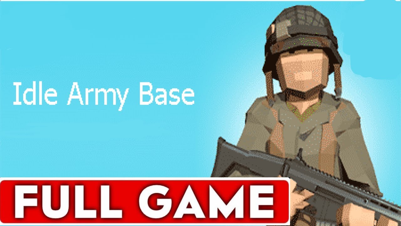 Idle Army Base Full Game Walkthrough Longplay - YouTube