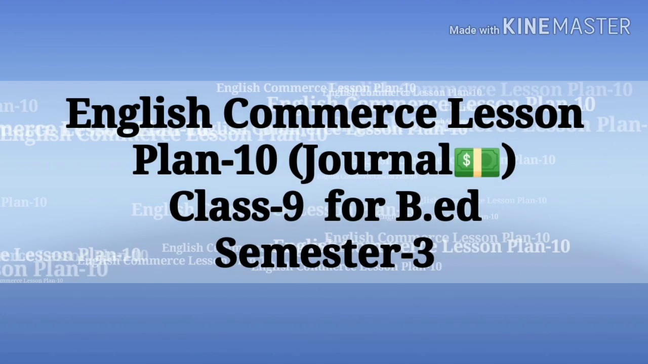 English Commerce Lesson Plan-10 (Journal) Class-9 for B.ed Semester-3 ...