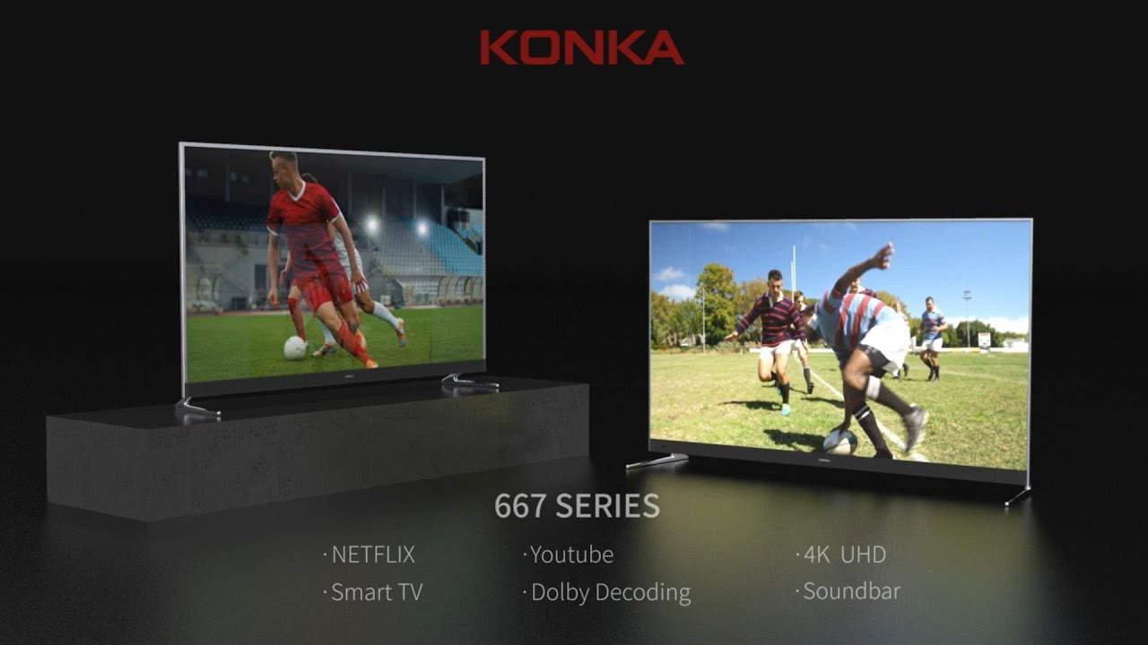 KONKA 667 Series - YouTube