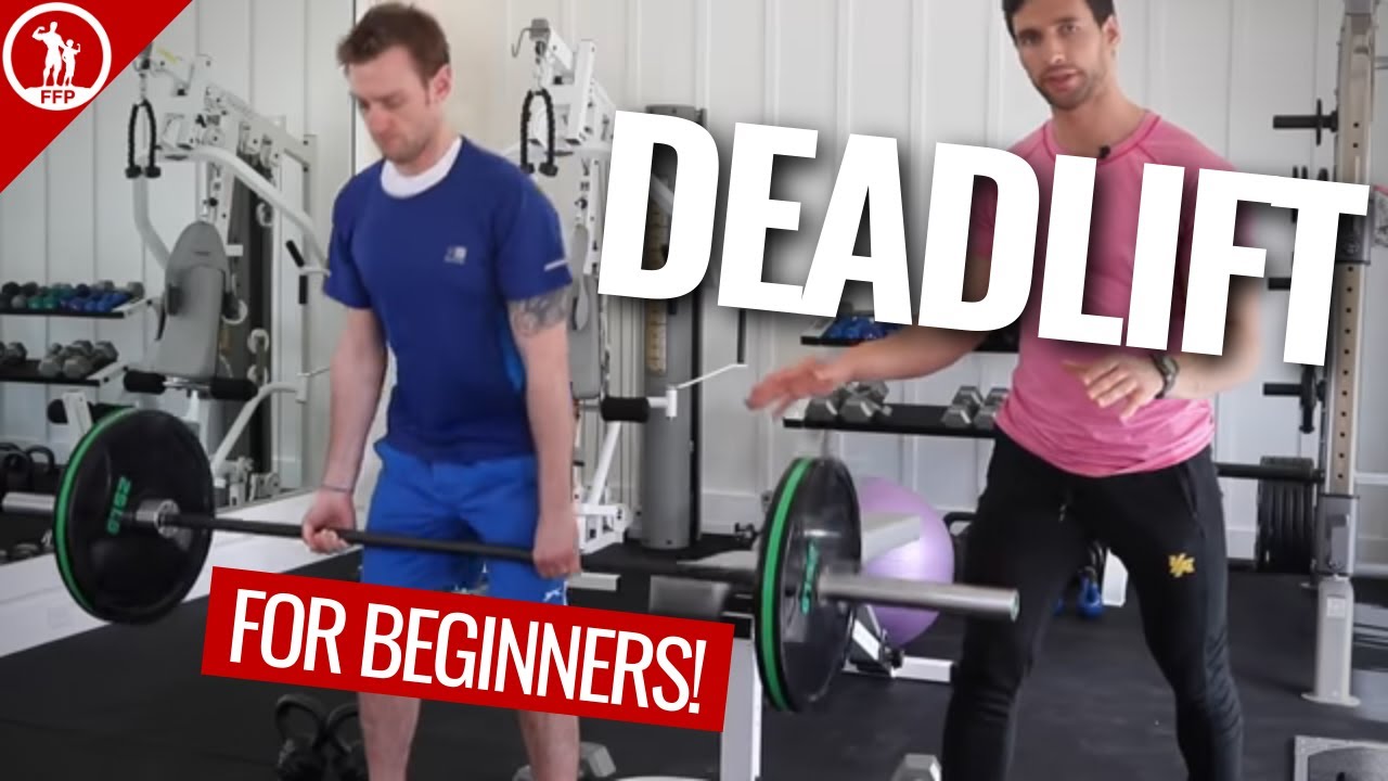 How To Do A Deadlift For BEGINNERS - YouTube