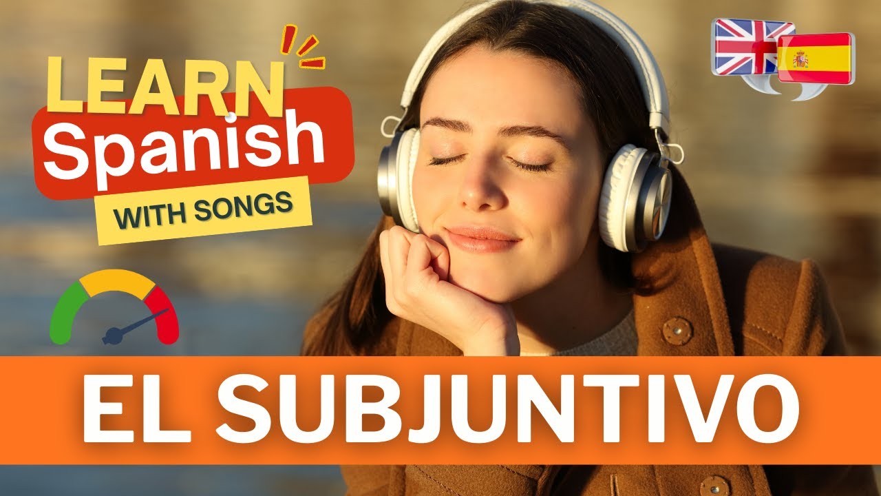 LEARN SPANISH SUBJUNCTIVE with this Song (A2 - B1) | El Subjuntivo en ...