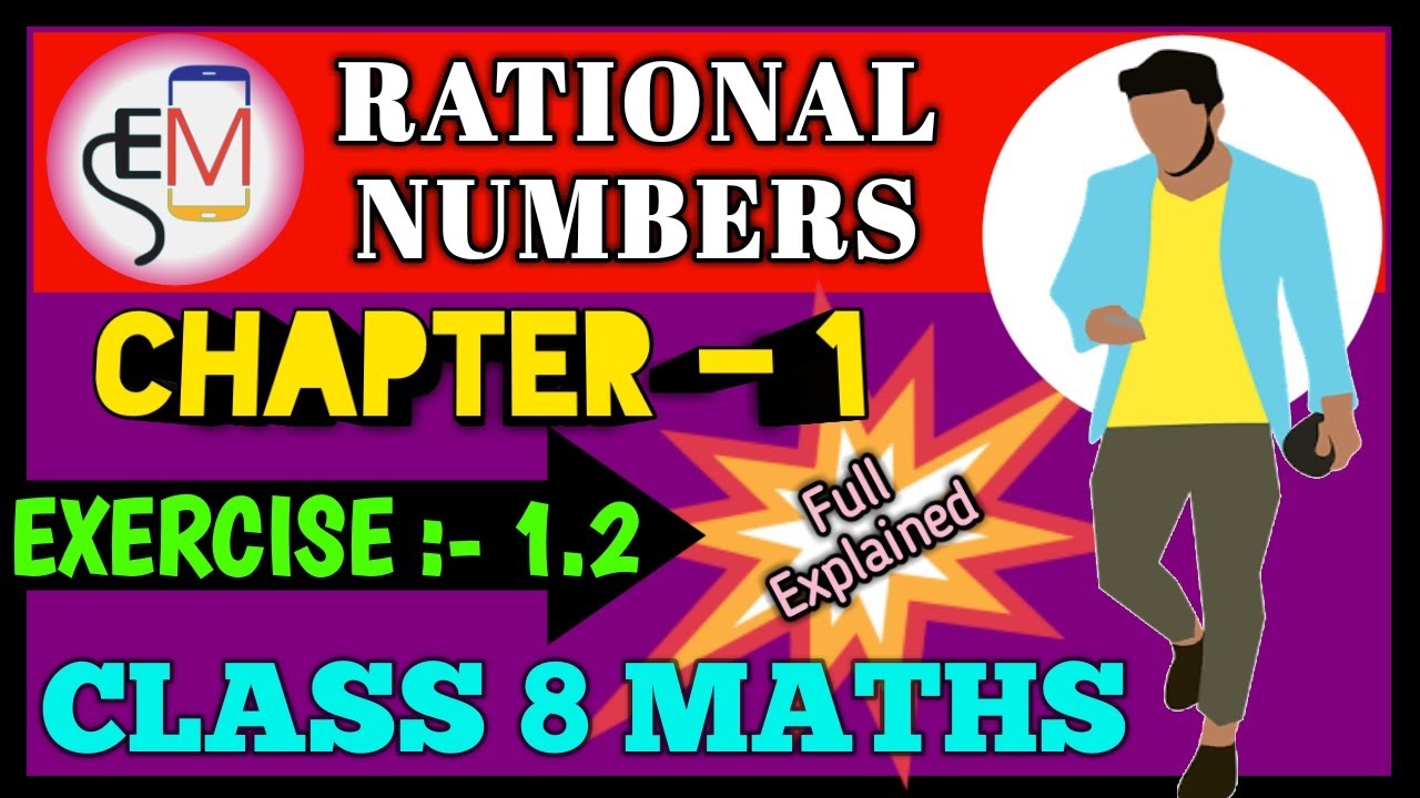 RATIONAL NUMBERS CLASS 8 MATHS EXERCISE 1 2 FULL rational-numbers-class-8-maths-exercise-1-2-full