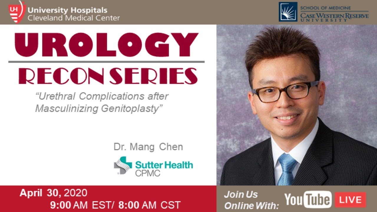 GU Recon Lecture Series: Urethral Complications after Masculinizing ...