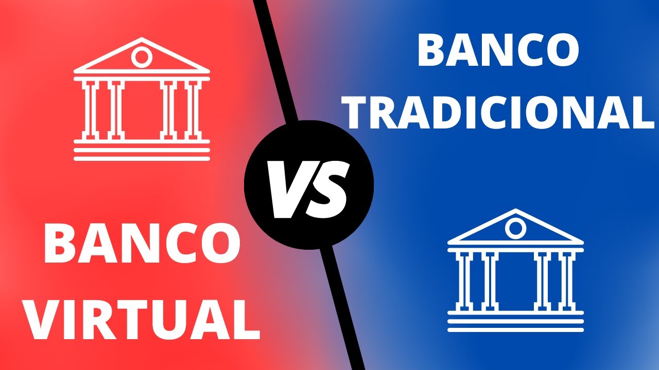 Banco Virtual Vs Banco Tradicional | ¿Qué Tipo De Banco Es Mejor? - YouTube