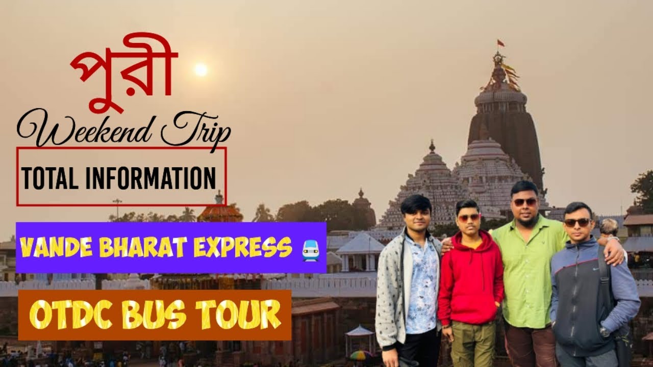 Puri Weekend Trip 😍 Sightseeing by OTDC Bus Tour ️ Vande Bharat Express ...