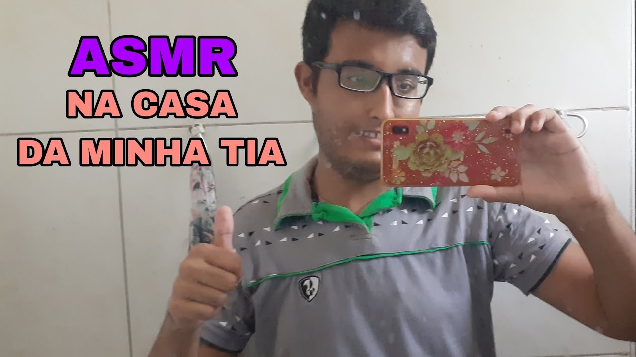 Asmr Pela Casa Da Minha Tia Part 2 Youtube